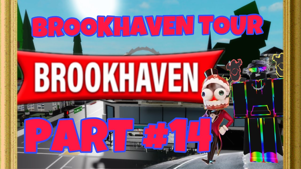 The Tour Of Brookhaven On Roblox!!!! Part 14! - YouTube