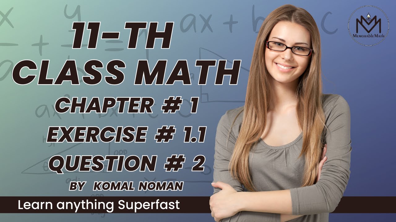 FSC & ICS Math Part 1, Ch 1, Lec 1, Exercise 1.1 Question no 2 - 11th ...