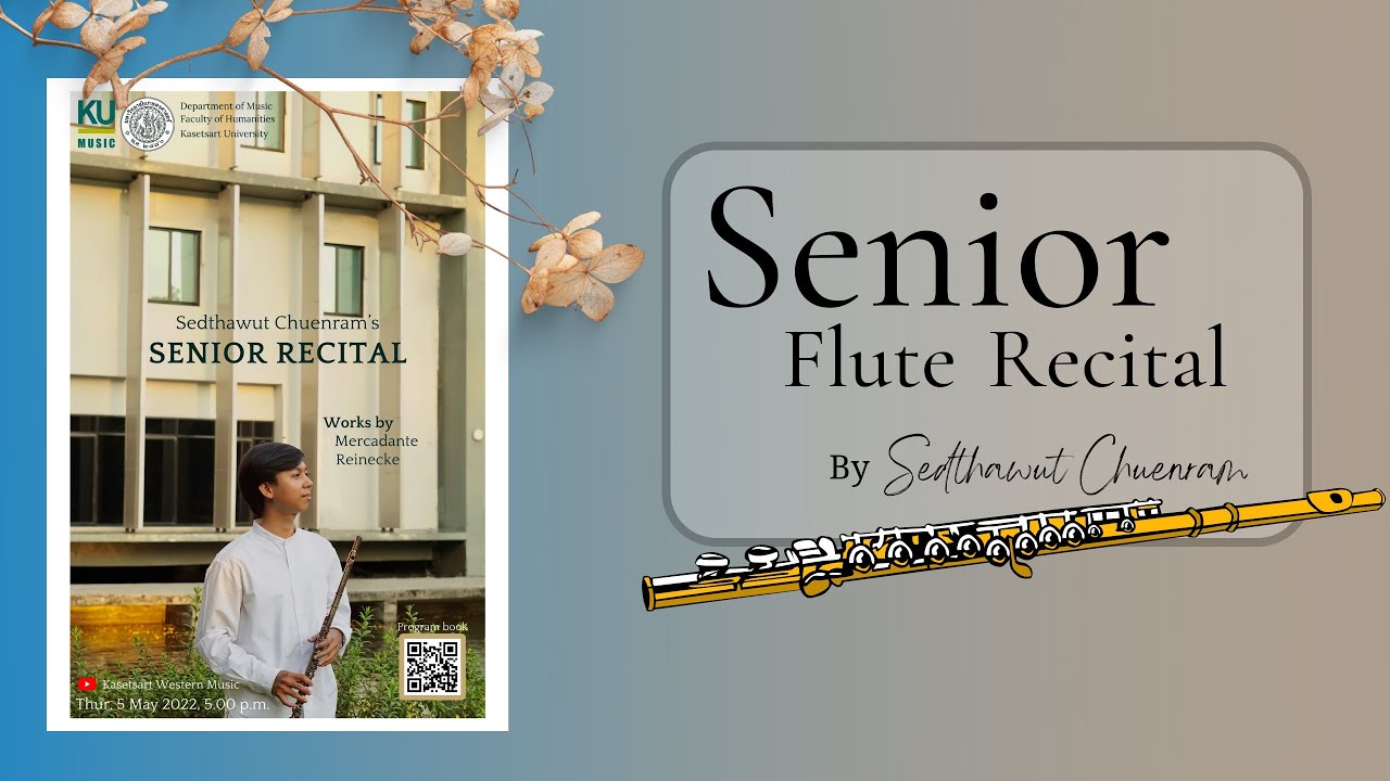 Senior Flute Recital by Sedthawut Chuenram - YouTube
