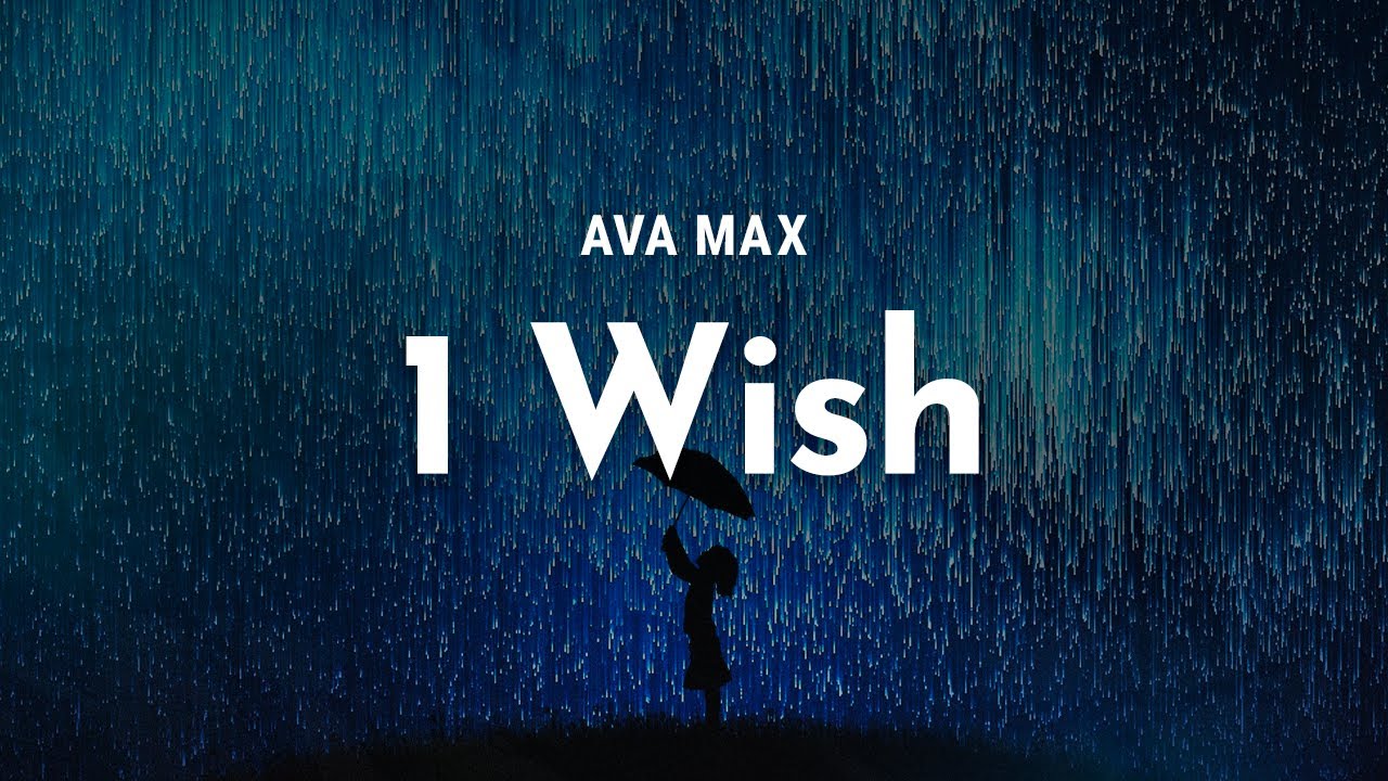 ava max - 1 wish (lyrics) - YouTube