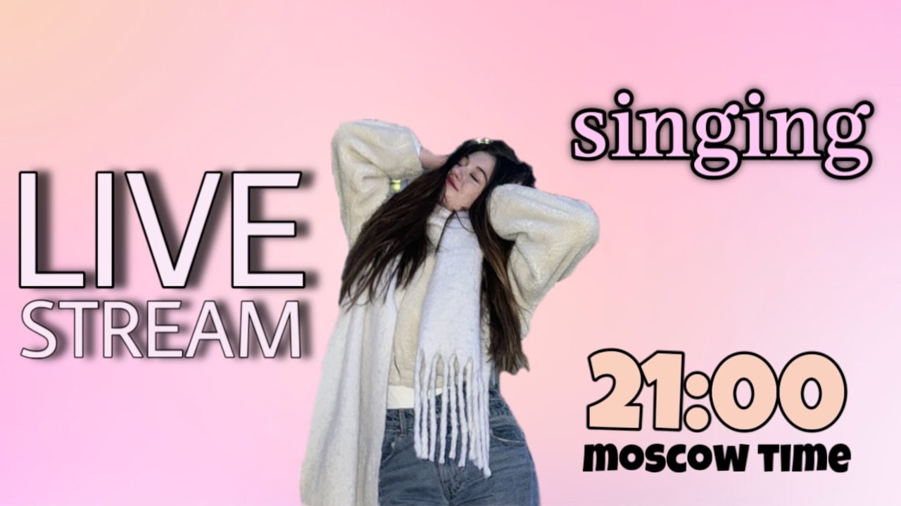 LIVE STREAM | talking and singing for you - YouTube
