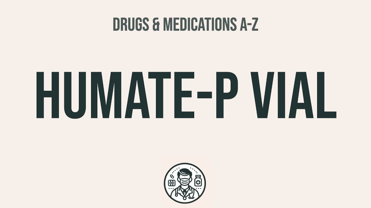 How to use Humate-P Vial - Explain Uses,Side Effects,Interactions - YouTube
