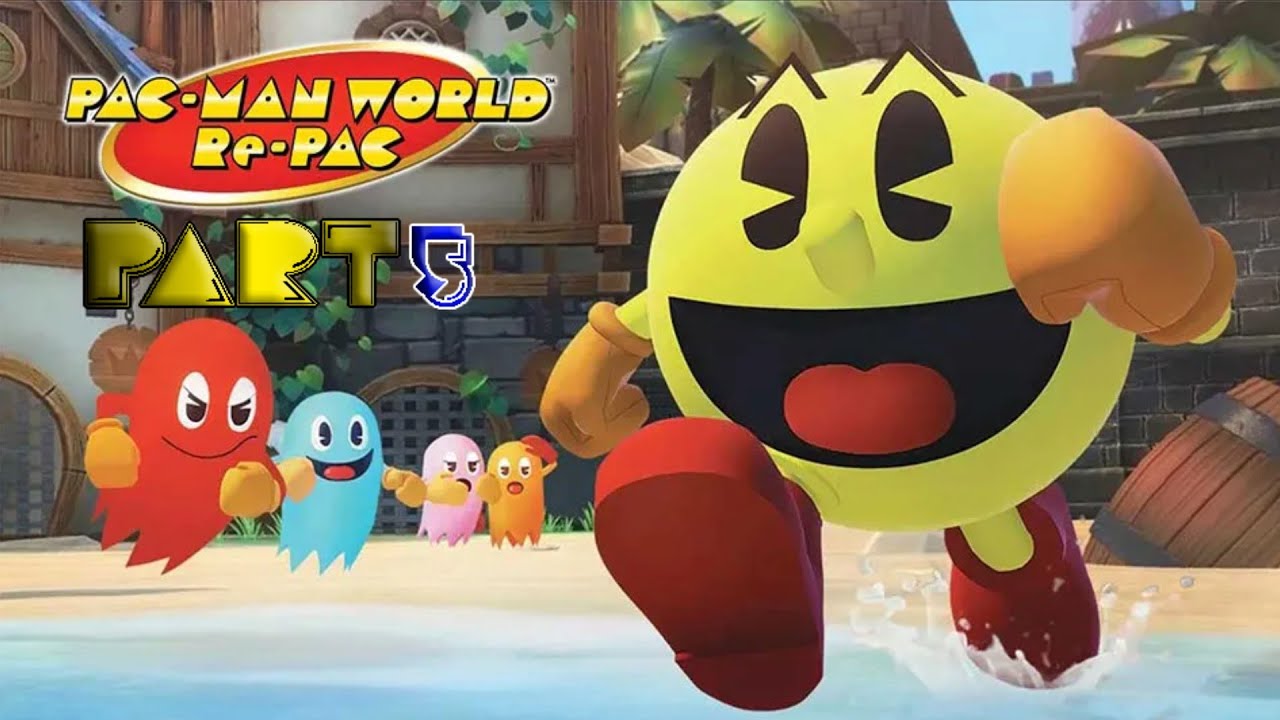 Pac Man World Re Pac Playthrough Part 5 - YouTube