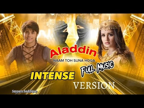 Aladdin Naam Toh Suna Hoga|| INTENSE VERSION Full Music||Sayyam Saddique
