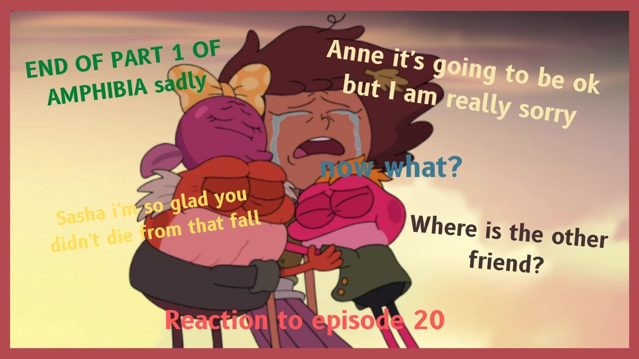 Redirect - AMPHIBIA FINALE S1 E20: Reunion| I NEED PART 2 NOW! - YouTube