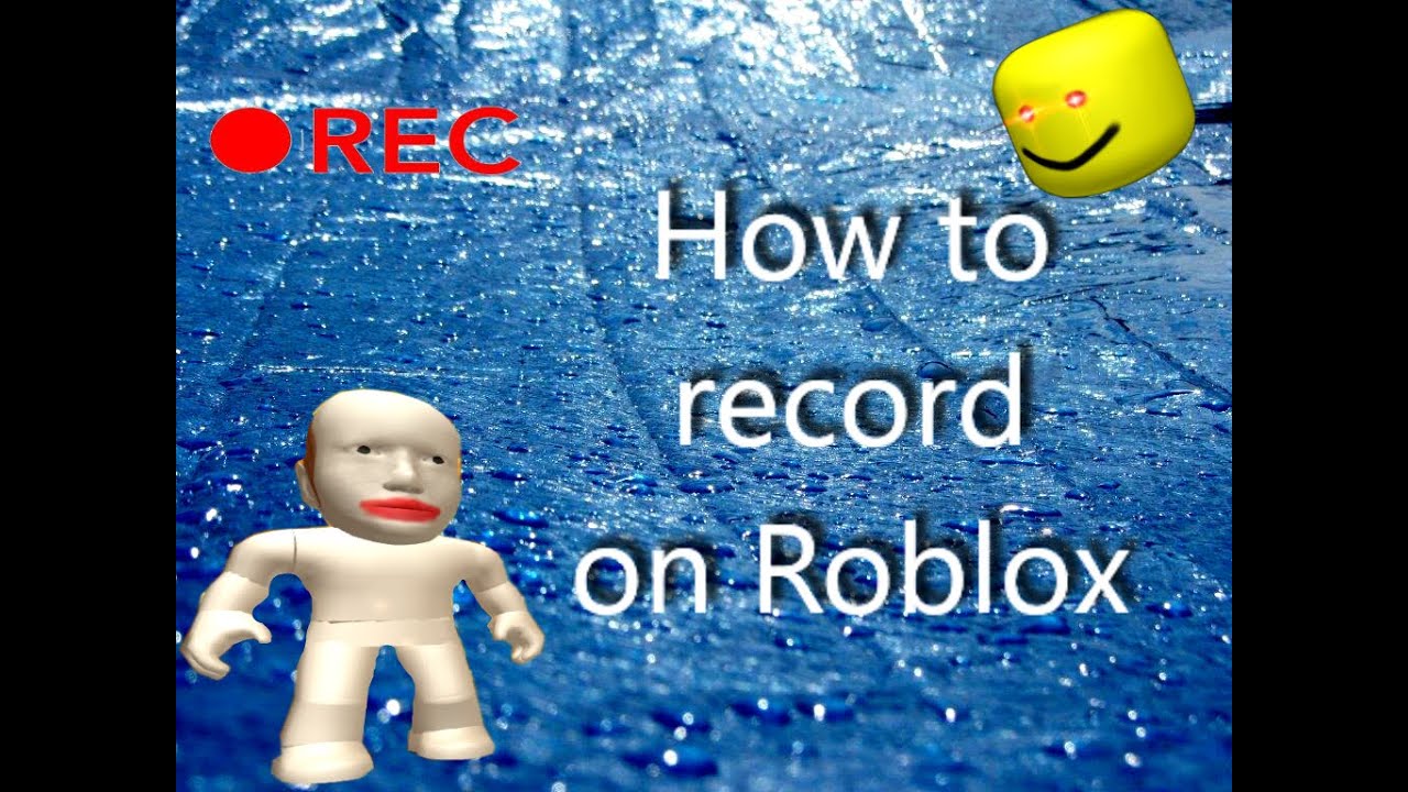 How to record on Roblox - YouTube