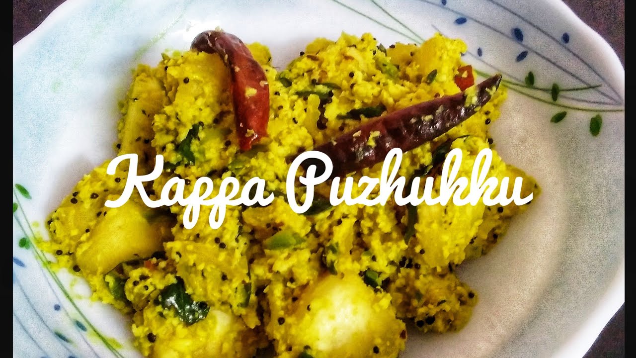 Coconut Tapioca ( Kappa Puzhukku) / Vegetarian delight / with spicy ...