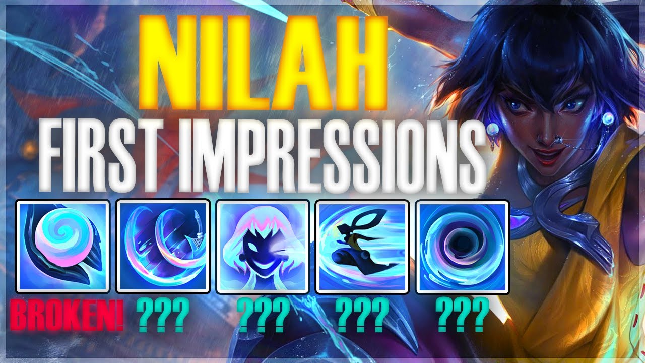 NILAH Breakdown and First Impressions! - League of Legends - YouTube