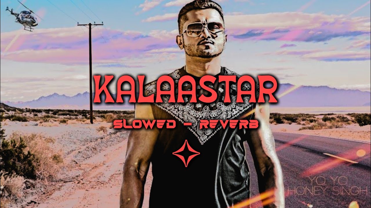 KALAASTAR - Full Song | Honey 3.0 | Yo Yo Honey Singh & Sonakshi Sinha ...