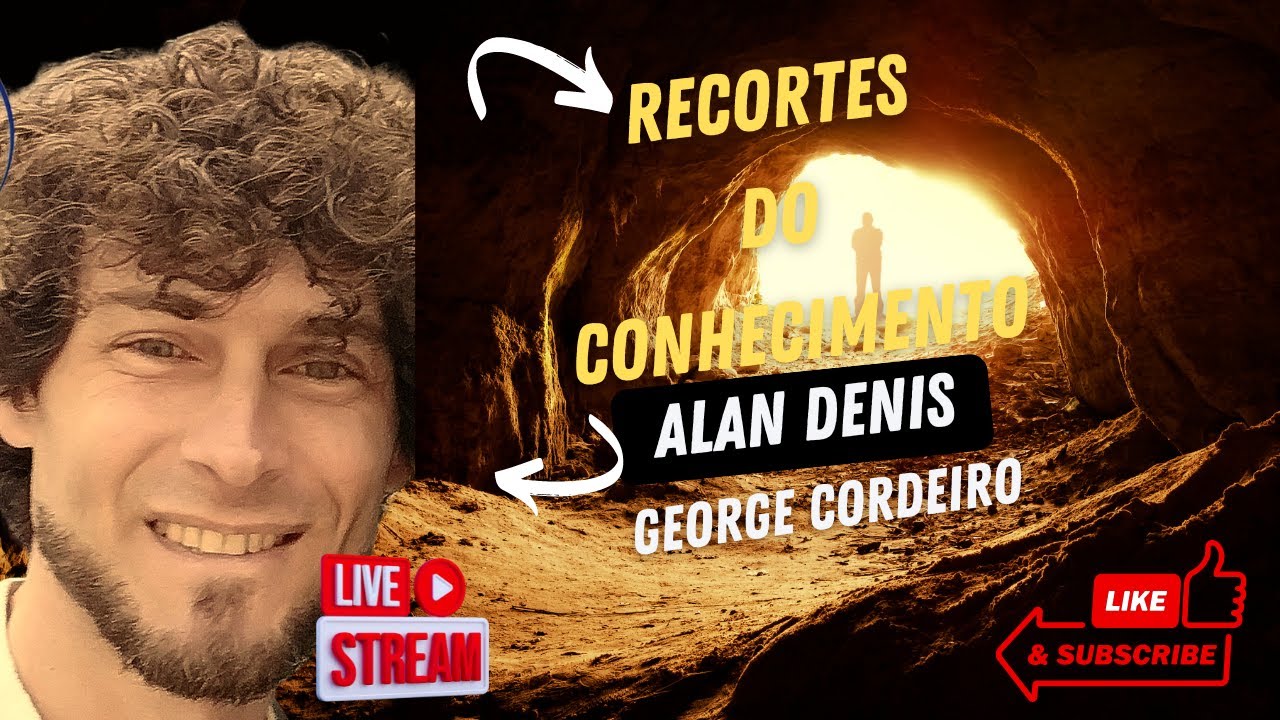 LIVE: RECORTES DO CONHECIMENTO COM ALAN DENIS E GEORGE CORDEIRO - YouTube