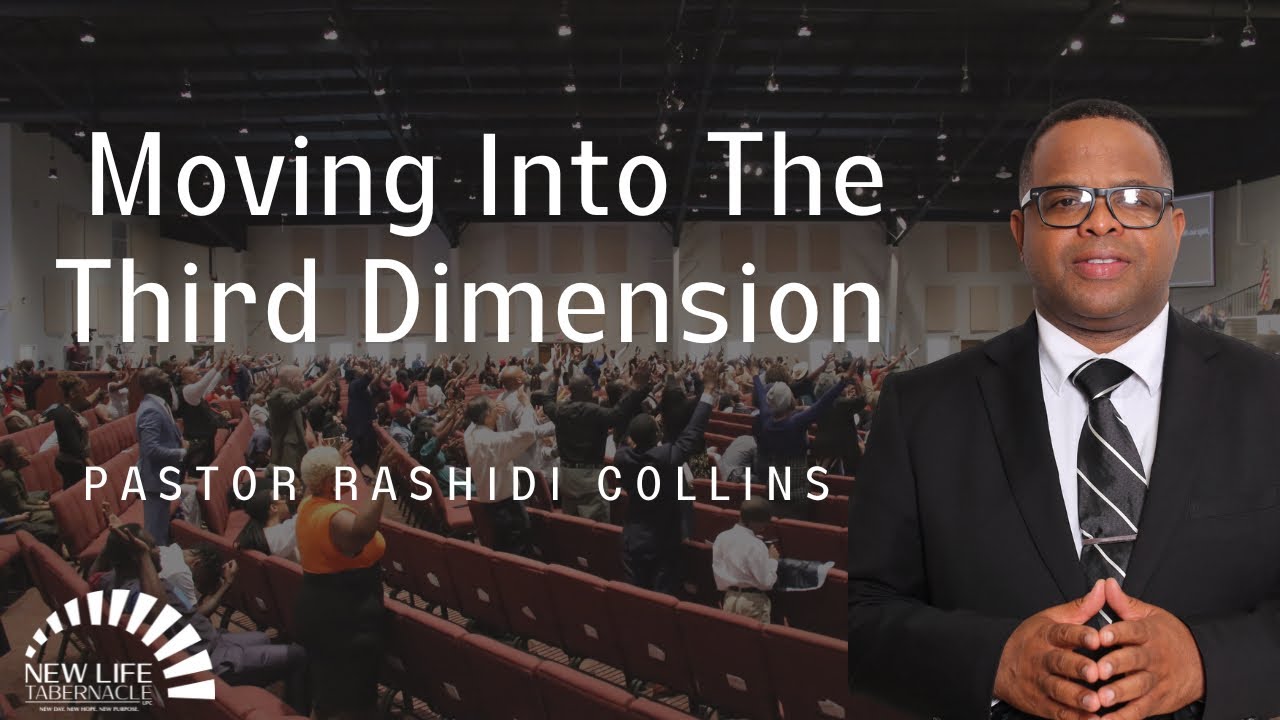 Pastor Rashidi Collins “Moving Into The Third Dimension” | 11/01/23 ...