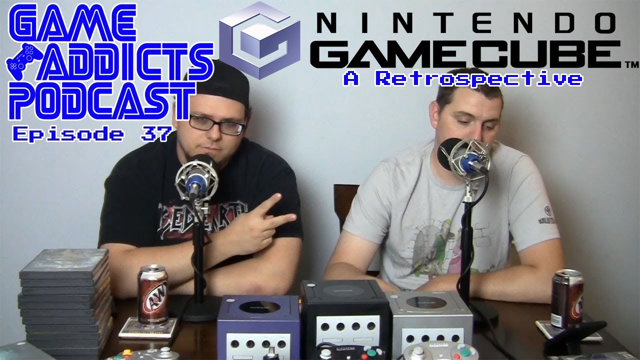 Game Addicts Podcast - Episode 37: Gamecube - A Retrospective - YouTube