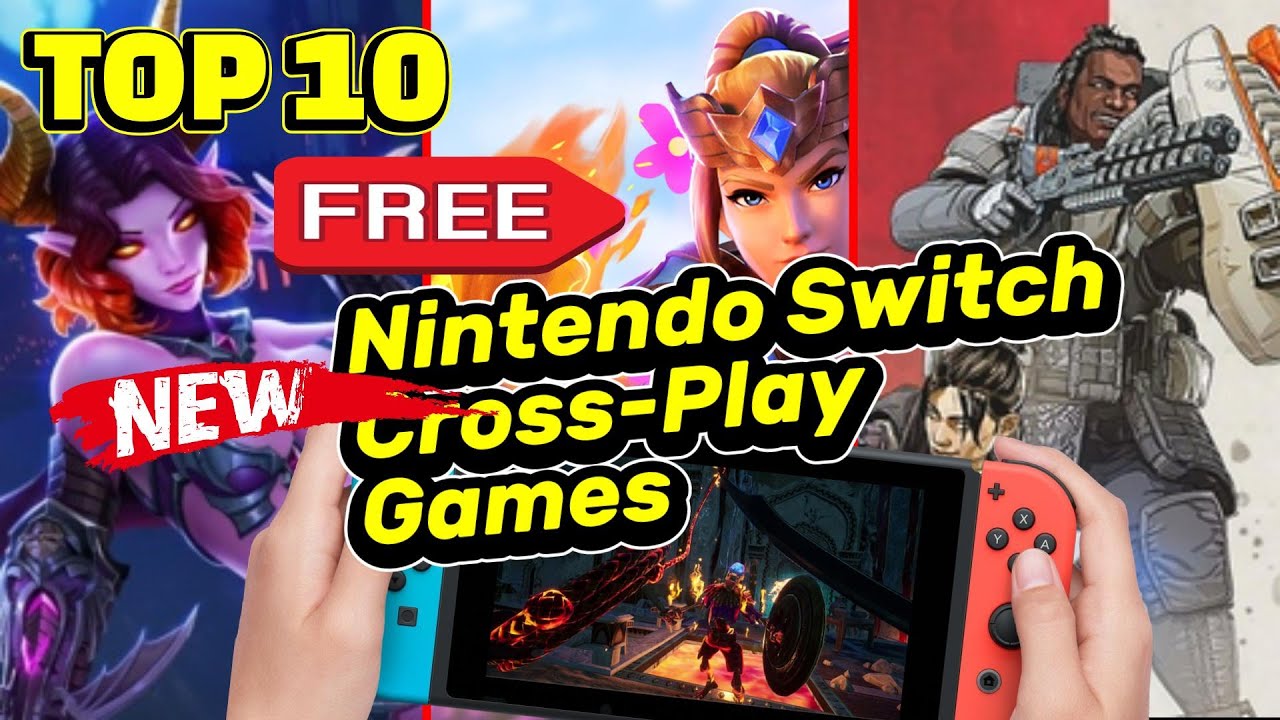 Top 10 Nintendo Switch Cross-Play Games You Can Play Right Now for ...