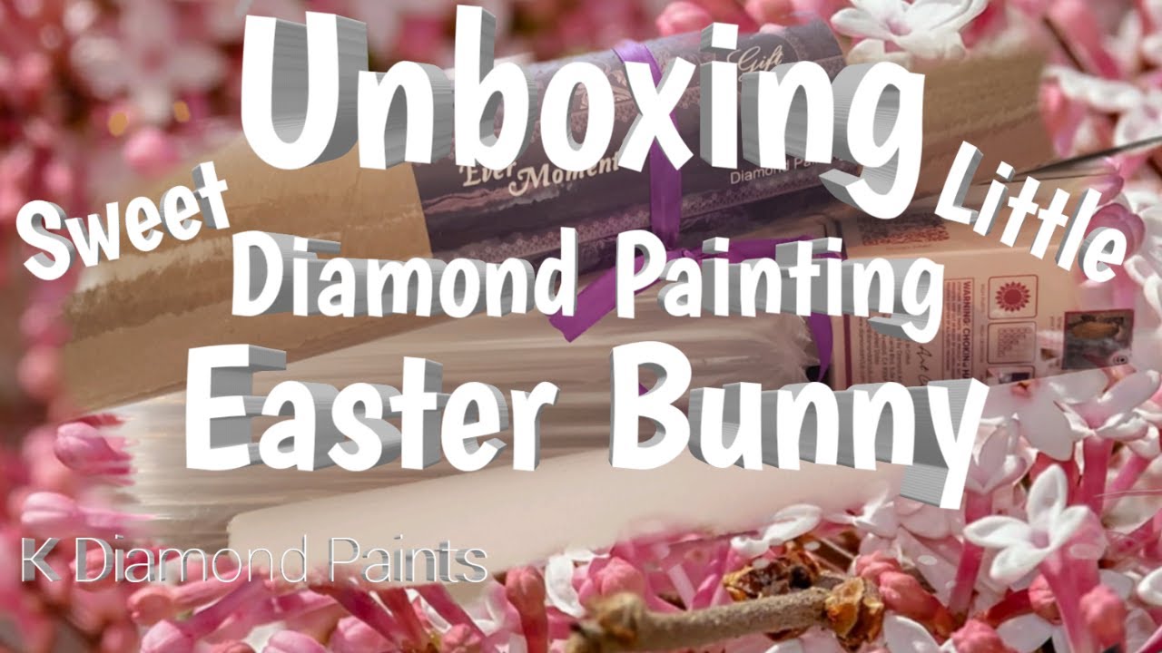 Diamond Painting Unboxing- Sweet Easter Image from Amazon - YouTube