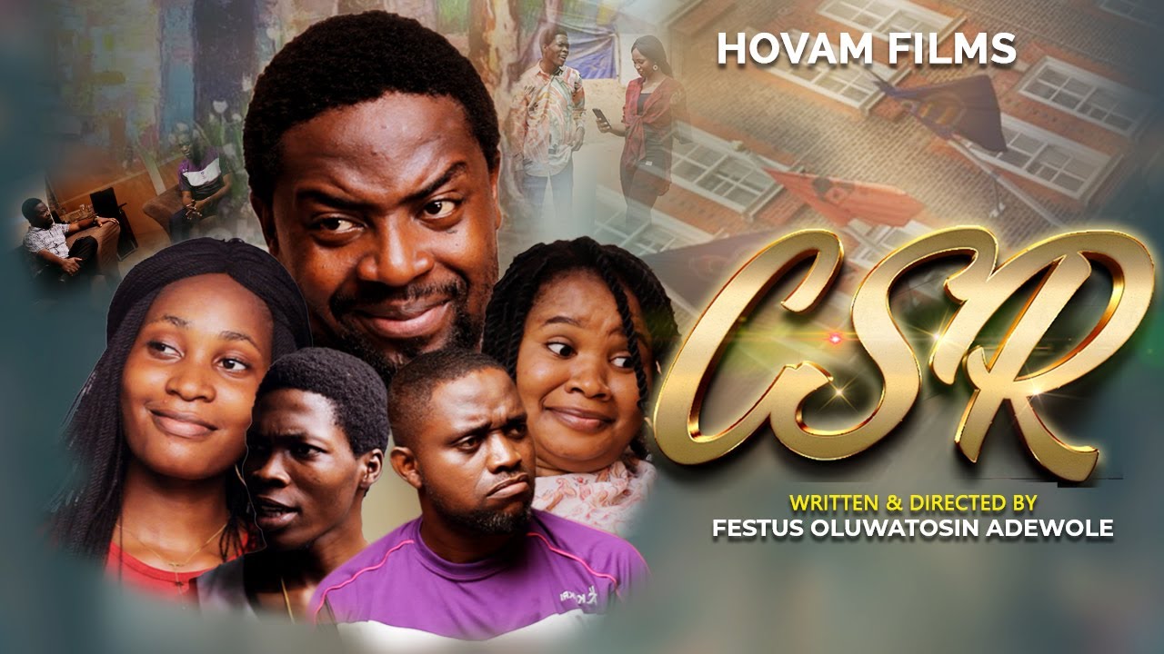 CSR // Written & Directed Festus Oluwatosin Adewole // HOVAM FILMS // Subtitled in English - YouTube