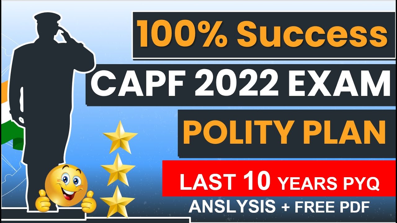 CAPF 2022 Strategy in 200 Days | POLITY Analysis Last 10 Years | CAPF ...