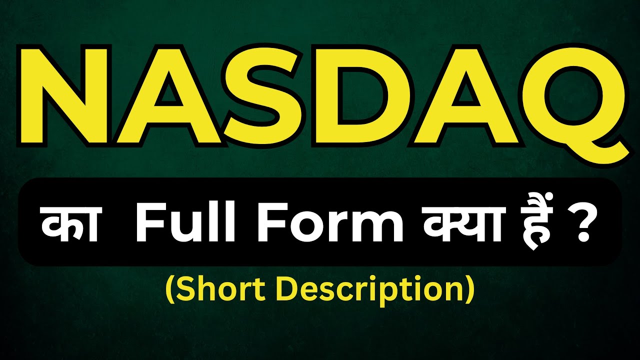 NASDAQ full form, full form of important words , full form of NASDAQ ...