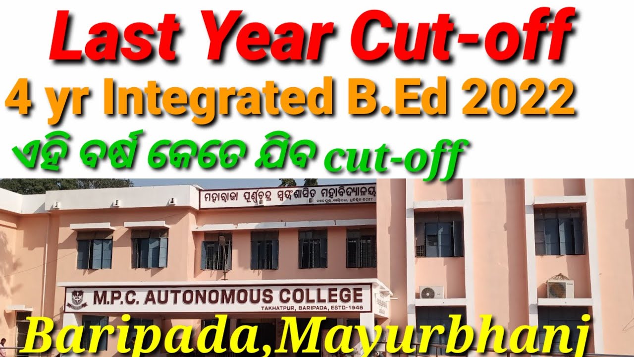 4 yr Integrated B Ed Cut off,MPC Autonomous College Last yr Cut off ...
