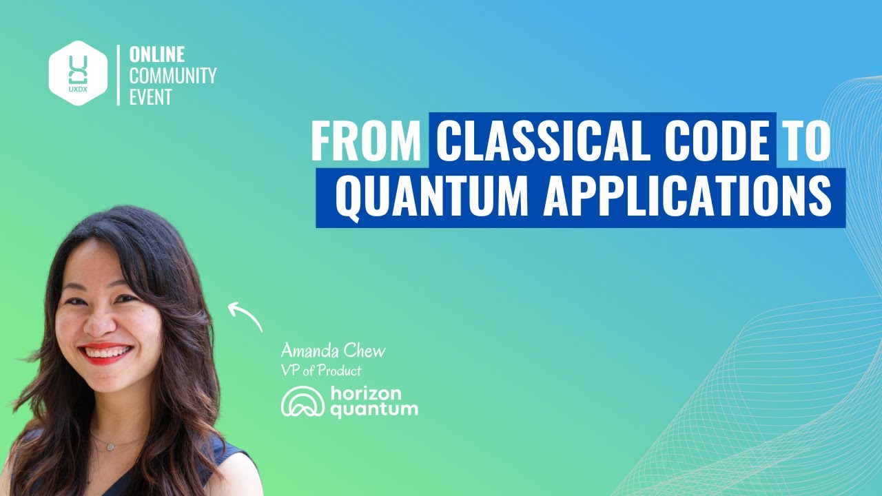 From Classical Code to Quantum Applications - YouTube