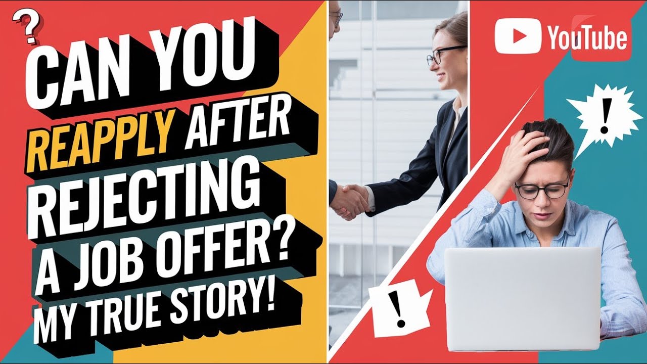 Can You Reapply After Rejecting a Job Offer? My True Story! - YouTube
