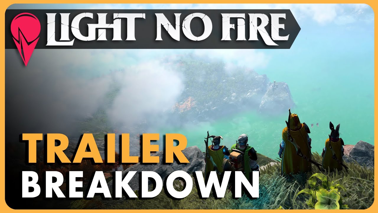 'Light No Fire' Trailer Analysis: What You May Have Missed - New Game ...