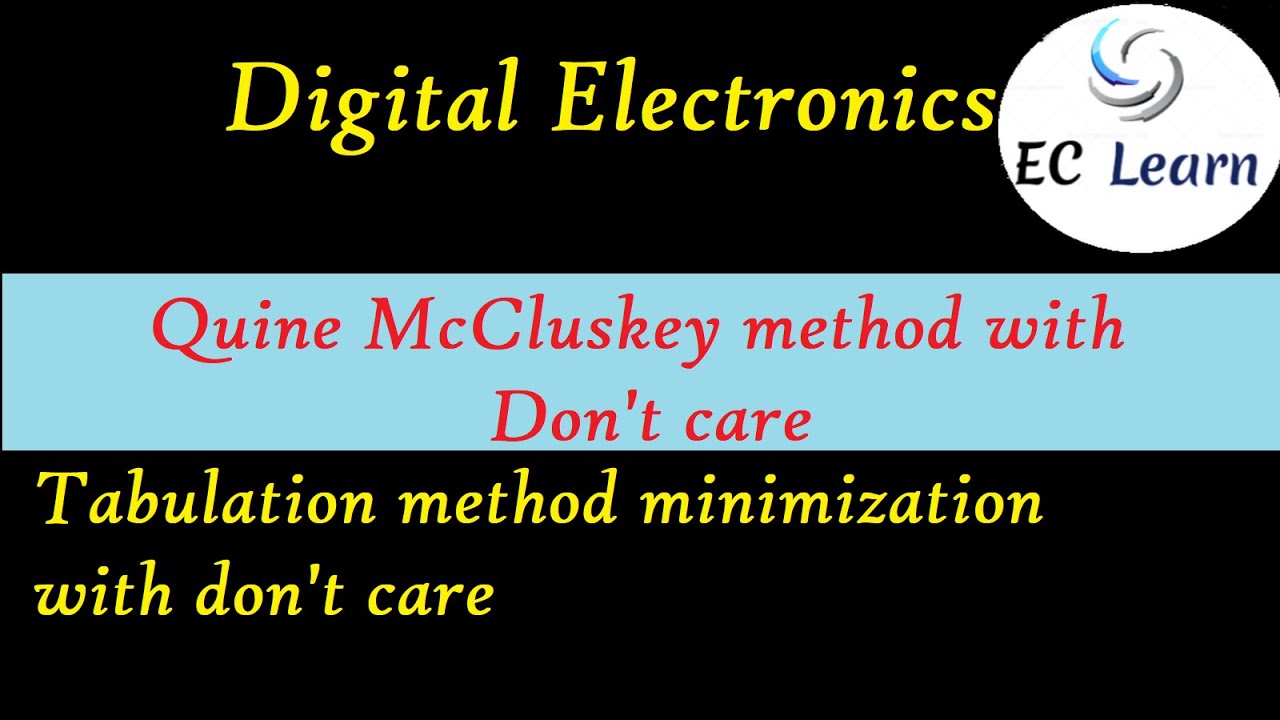 Quine McCluskey ( Tabulation) Method with don't care|Digital Electronics - YouTube