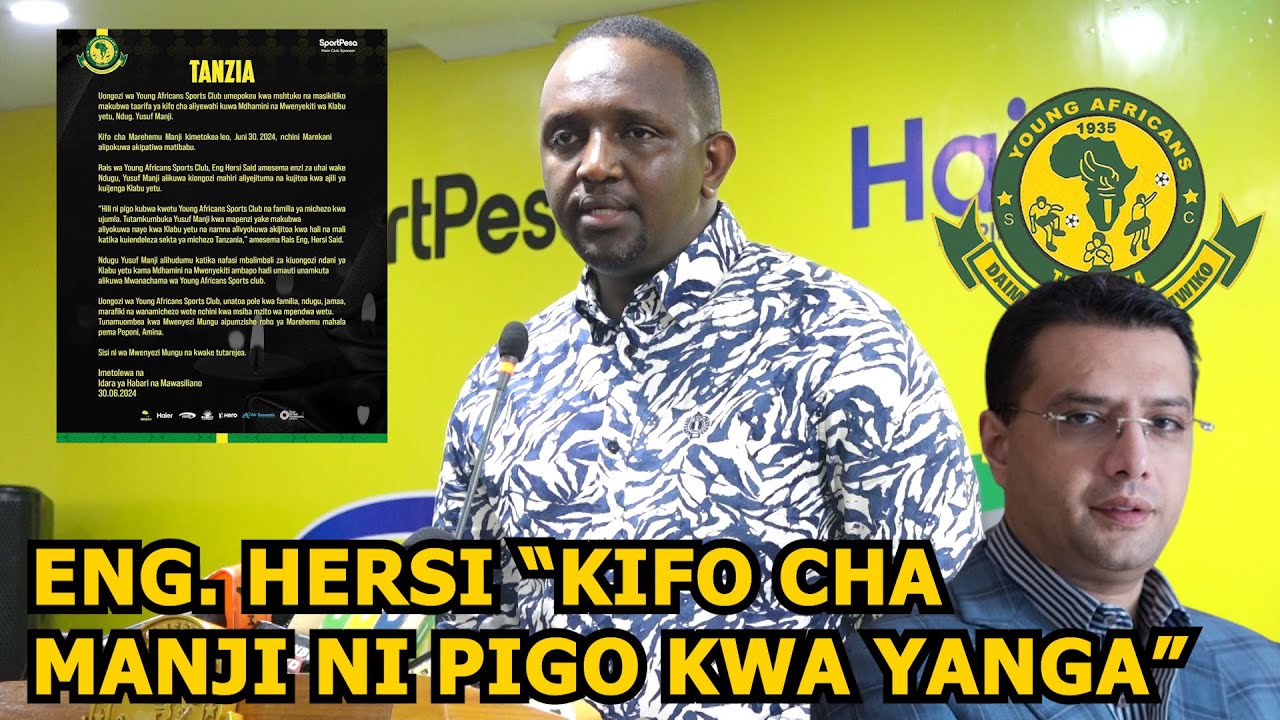 🔴LIVE: YANGA YAMLILIA YUSUPH MANJI | YATANGAZA MAOMBOLEZO | ENG. HERSI ...