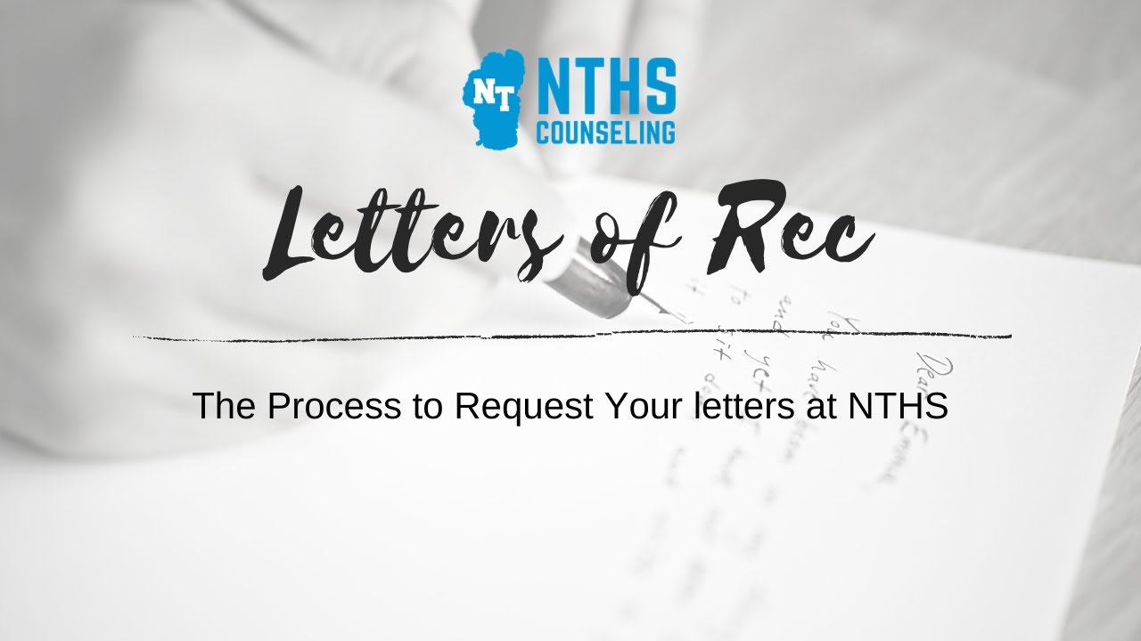 NTHS Counseling: How to request senior letters of recommendation - YouTube