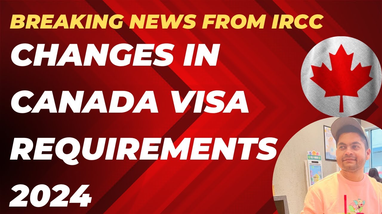 IRCC breaking news| Changes in Canada Visa requirements 2024| # ...