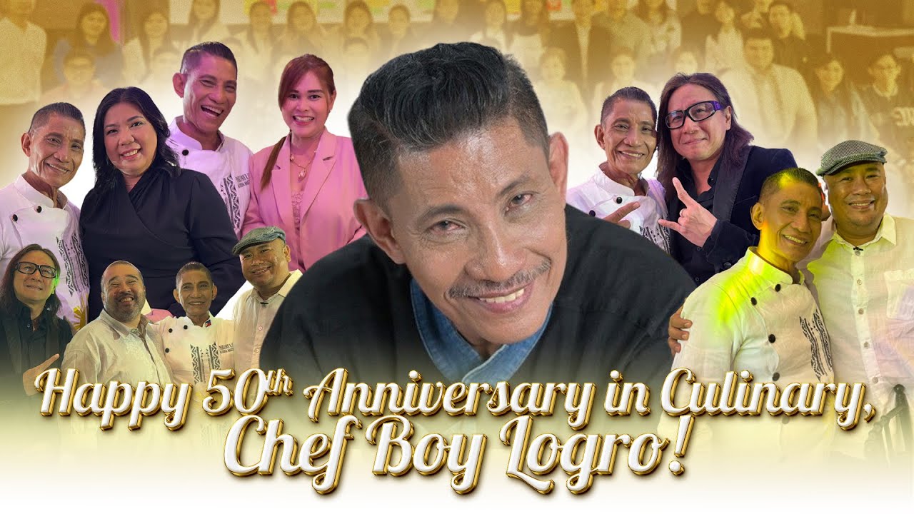 CHEF BOY LOGRO'S 50TH ANNIVERSARY IN CULINARY | CHEF BOY LOGRO - YouTube