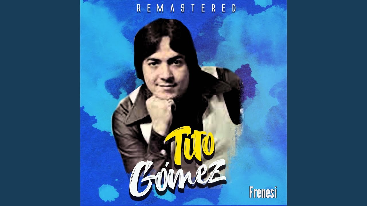 Frenesí (Remastered) - YouTube