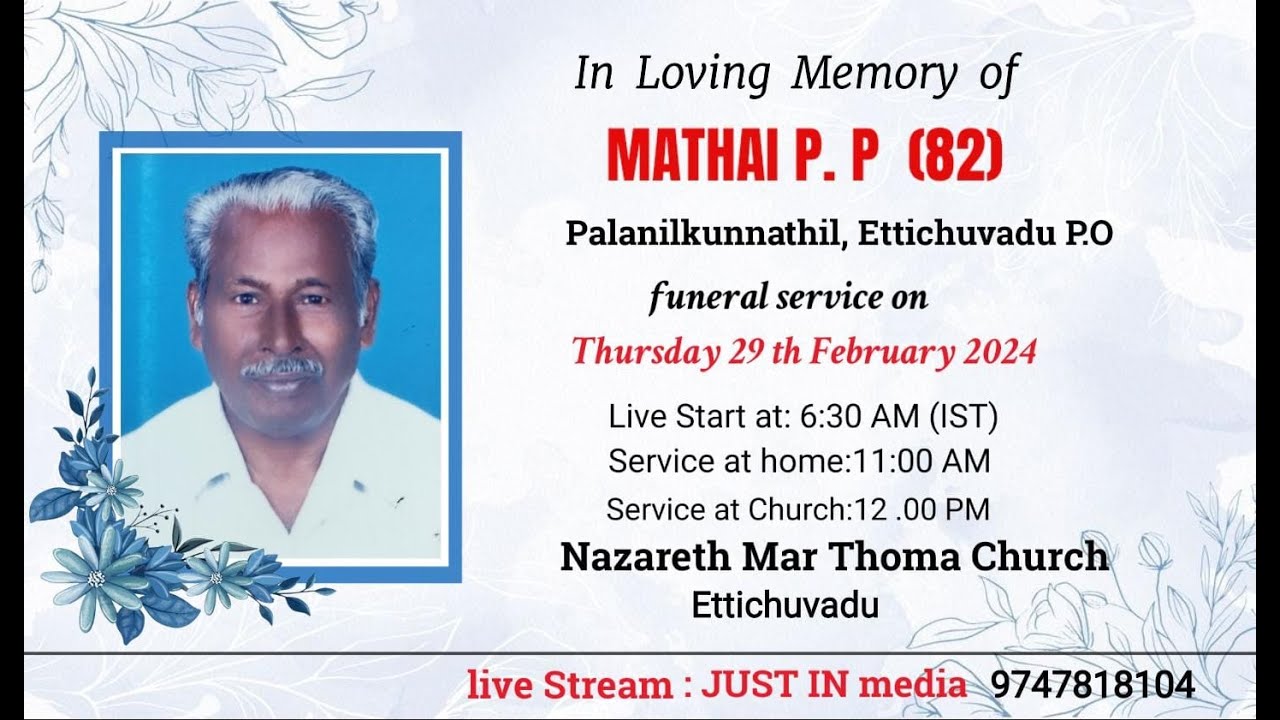 MATHAI P P (82) PALANILKUNNATHIL, ETTICHUVADU. // FUNERAL SERVICE - YouTube