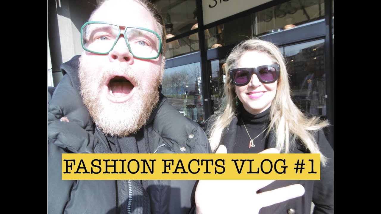 FASHION FACTS VLOG #1 - YouTube