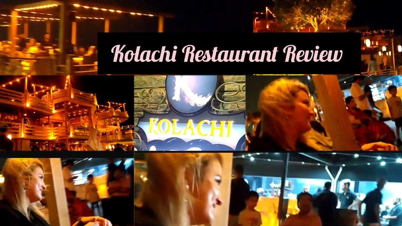 Kolachi Restaurant Karachi | full Restaurant Review 😍👻 - YouTube