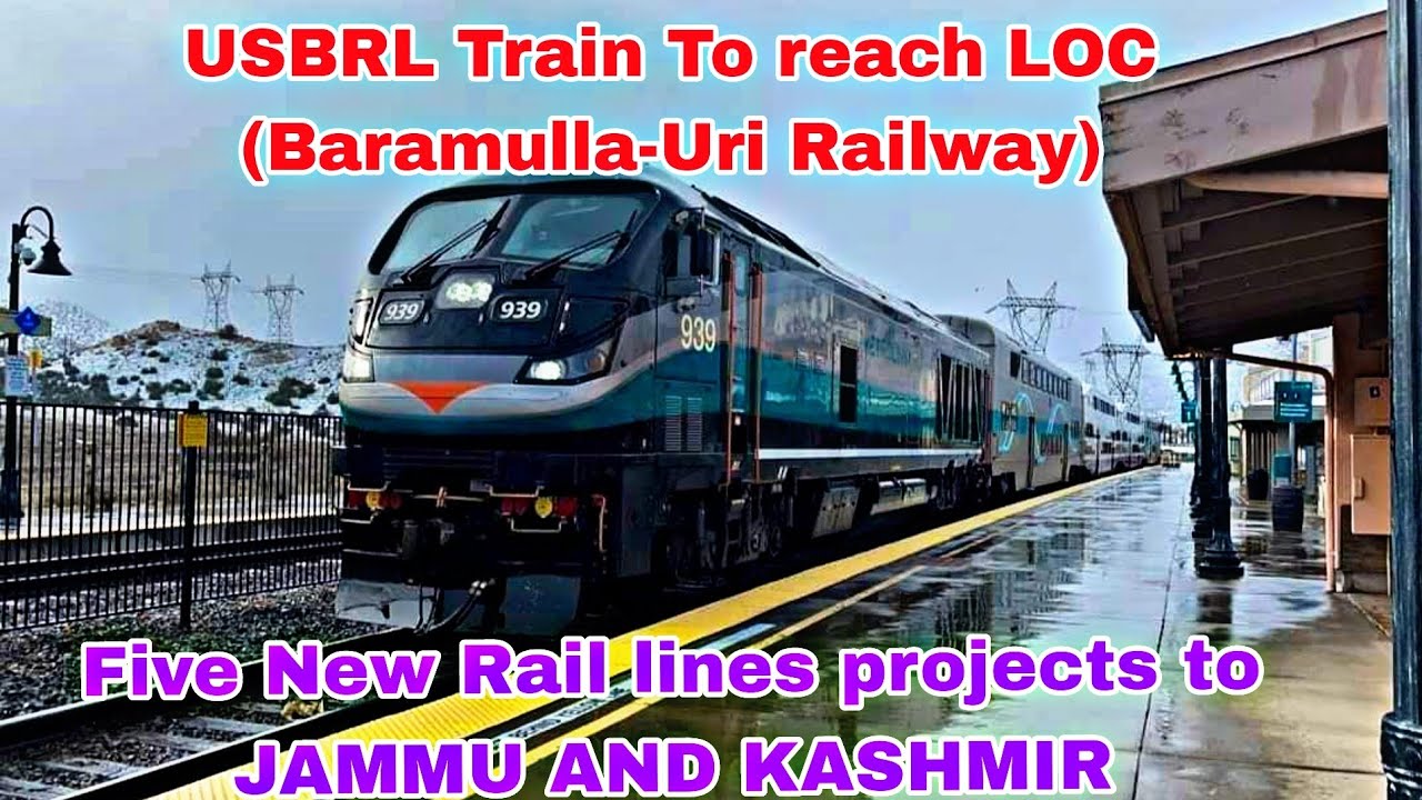 #USBRL/ New 5 Rail Lines in Jammu and Kashmir/ train to Reach LOC Uri ...