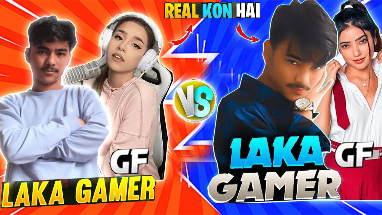 LAKA GAMER GF BF VS LAKA GAMER GF BF 😱 WHO IS REAL? - YouTube