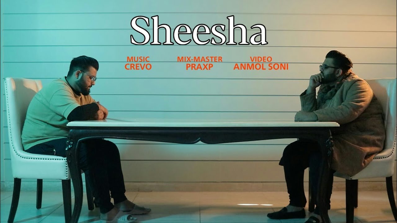 SHEESHA | SIKSHIT | OFFICIAL MUSIC VIDEO 2022 - YouTube