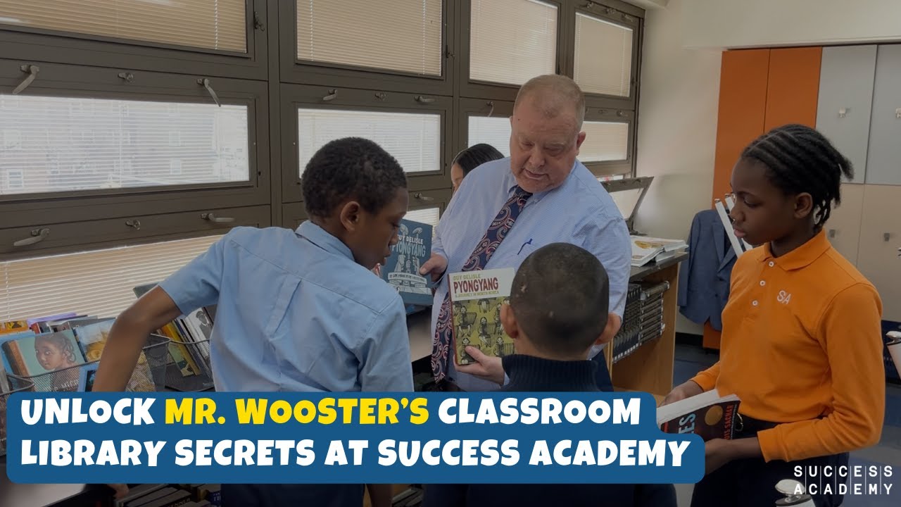 Unlock Mr. Wooster’s Classroom Library Secrets at Success Academy - YouTube