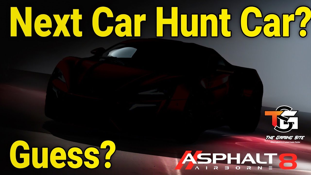 *New Car Hunt* ?😱 | Upcoming Possible Car Hunt Asphalt 8 | Asphalt 8 ...