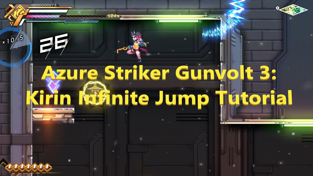 Azure Striker Gunvolt 3: Kirin Infinite Jump Tutorial - YouTube
