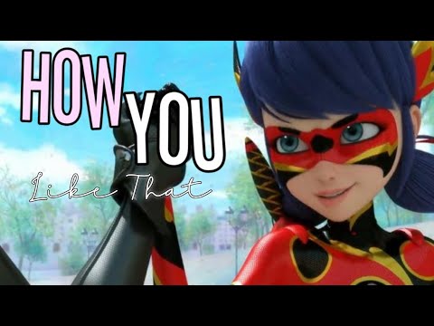 How You Like That// BLACKPINK //Miraculous Ladybug