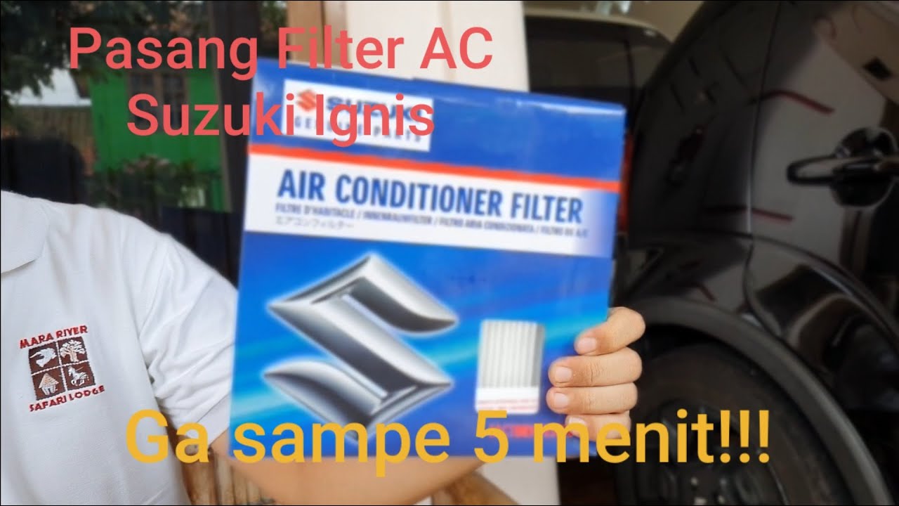 Suzuki Ignis Filter AC Installation and Unboxing - YouTube