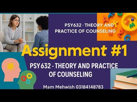 🔥 PSY632 Assignment #1 | Theory and Practice of Counseling | Spring 2025 Solution 🔍 - YouTube