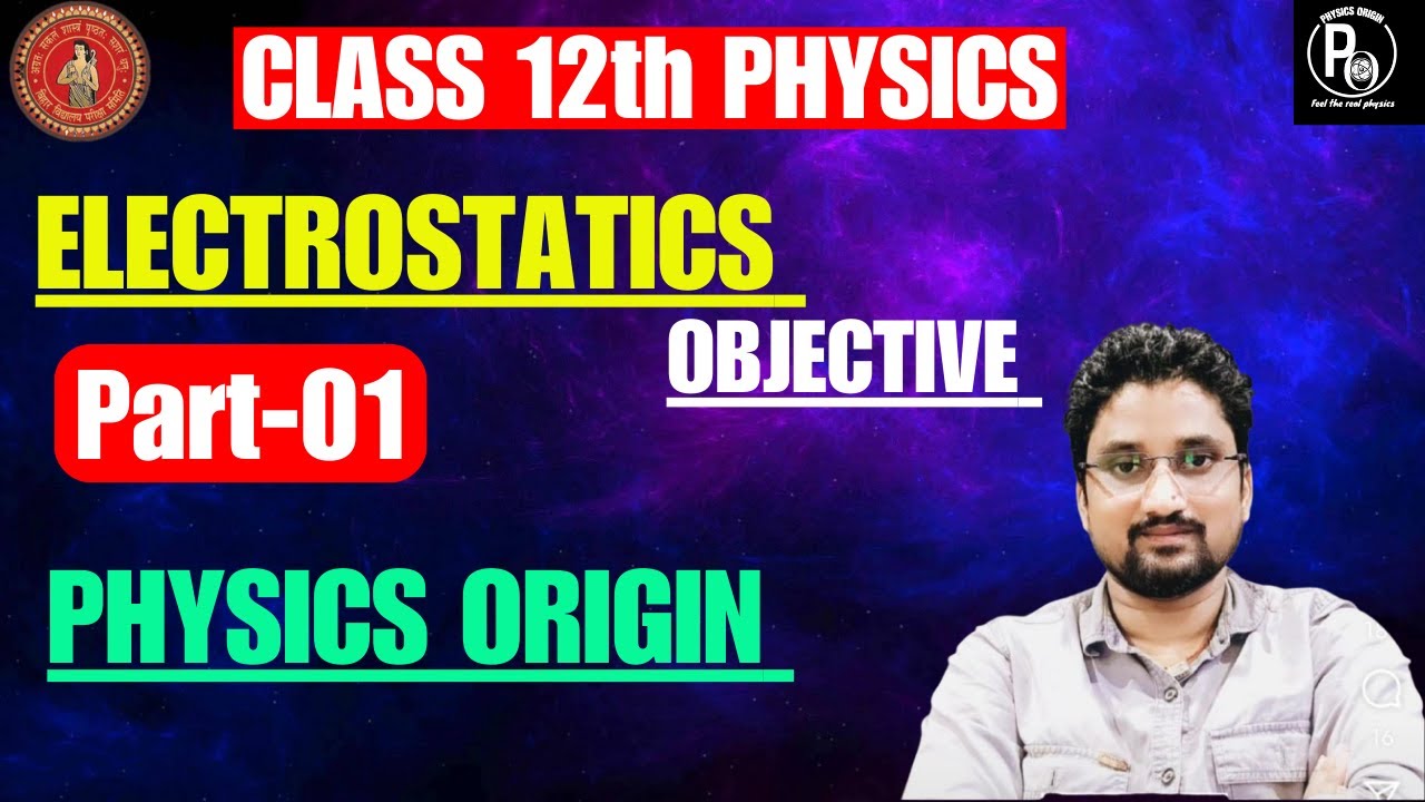 Electrostatics , |Part-1 || by pk pawan || physics origin || 12th class || BY PK PAWAN - YouTube