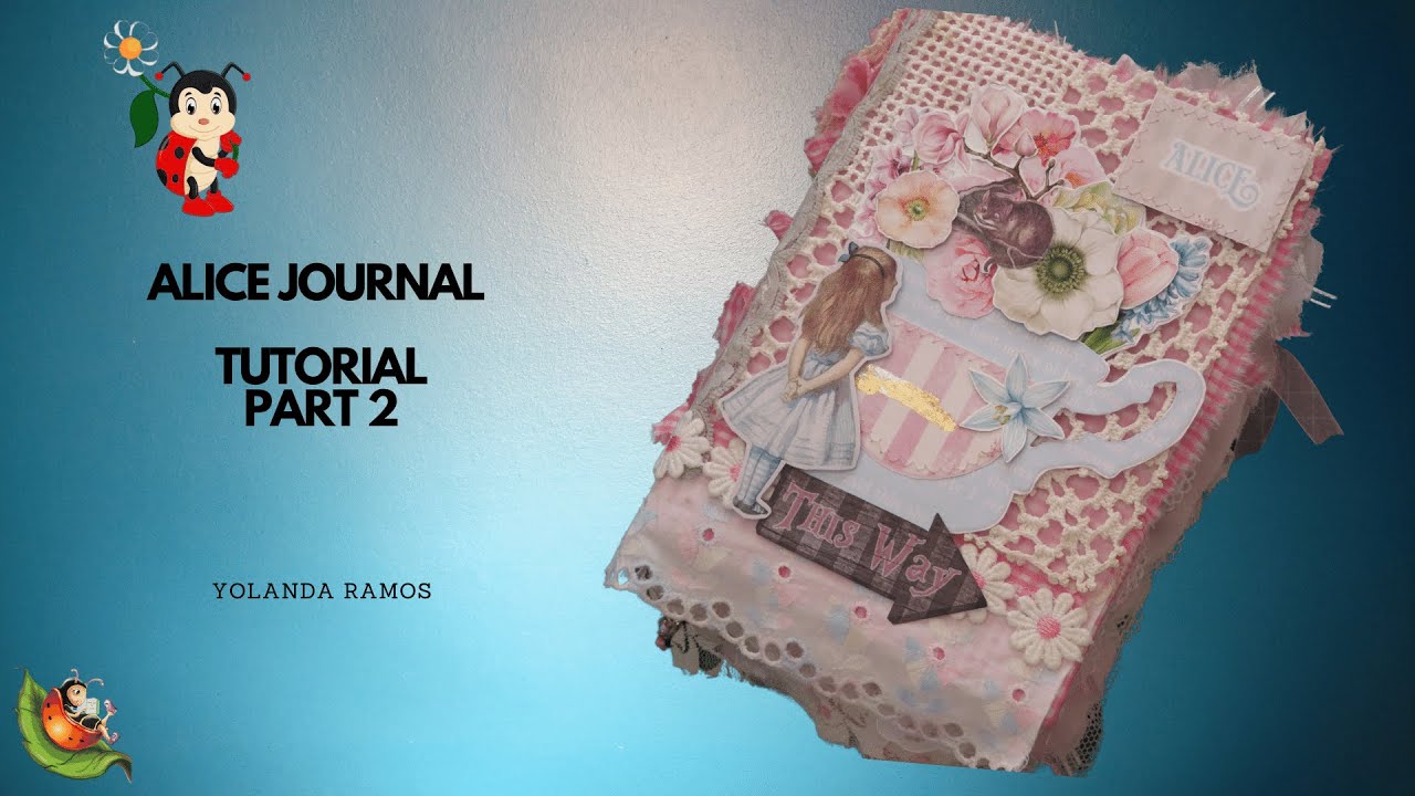 ALICE JOURNAL TUTORIAL PART 2 - YouTube
