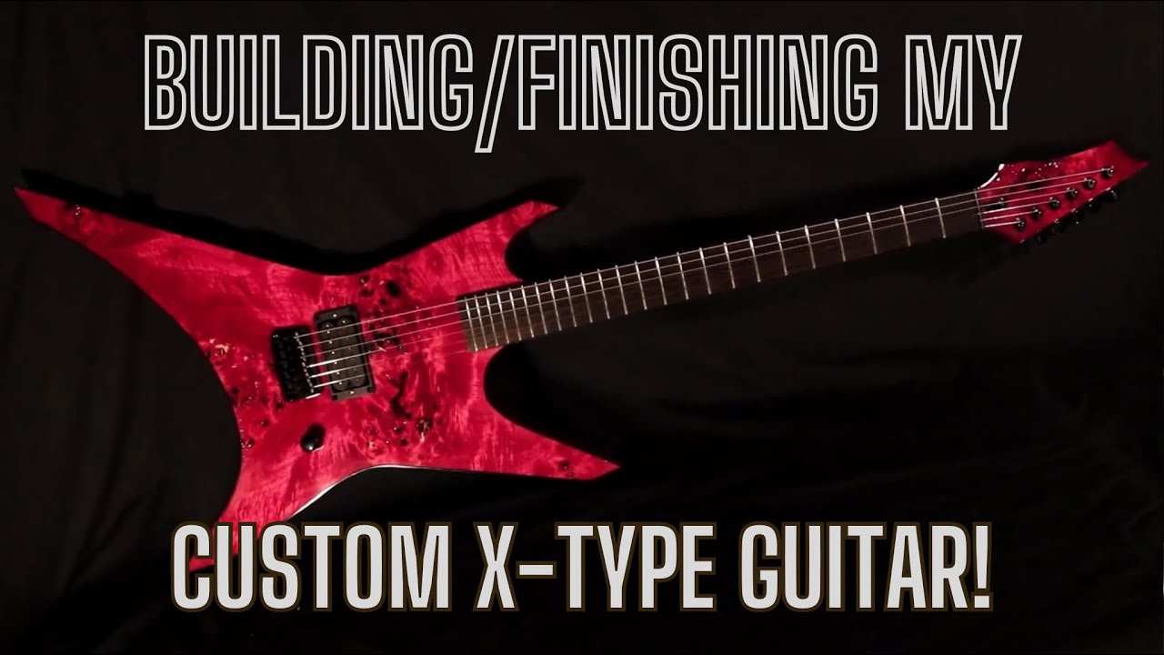 Building & Playing My Custom X-Type Guitar! - YouTube