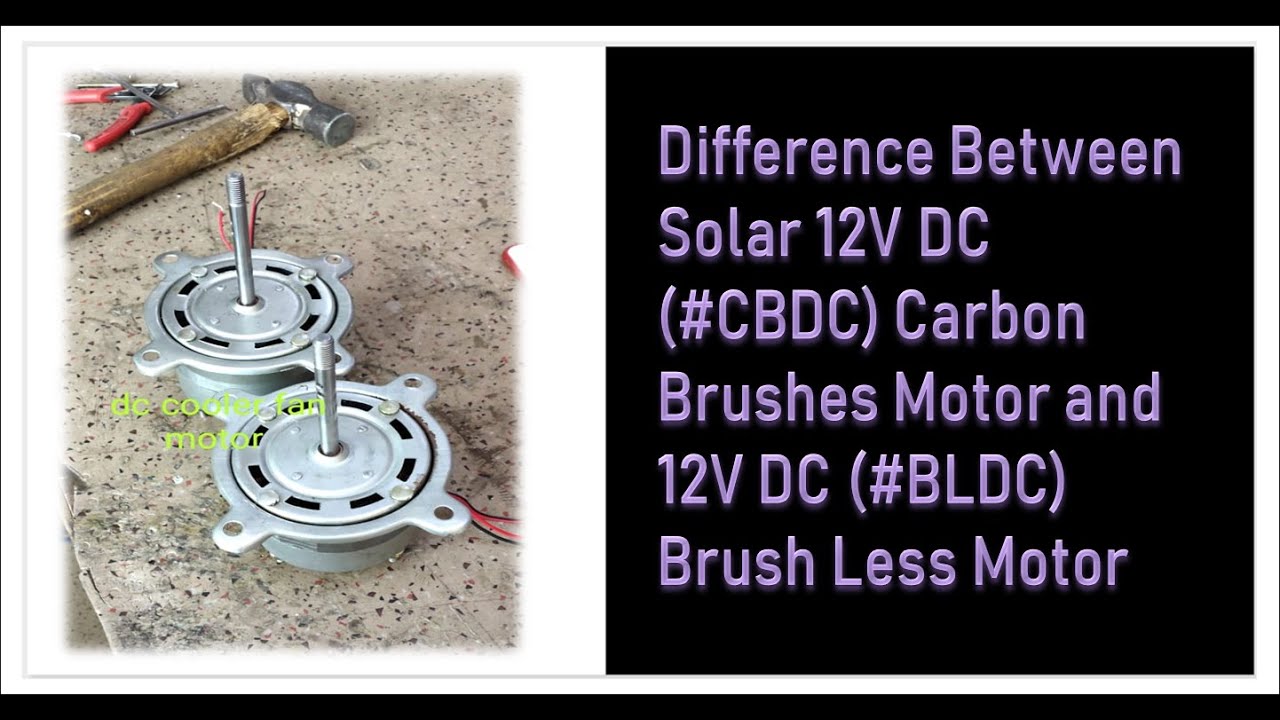 Difference Between Solar 12V DC (#CBDC) Carbon Brushes Motor and 12V DC ...