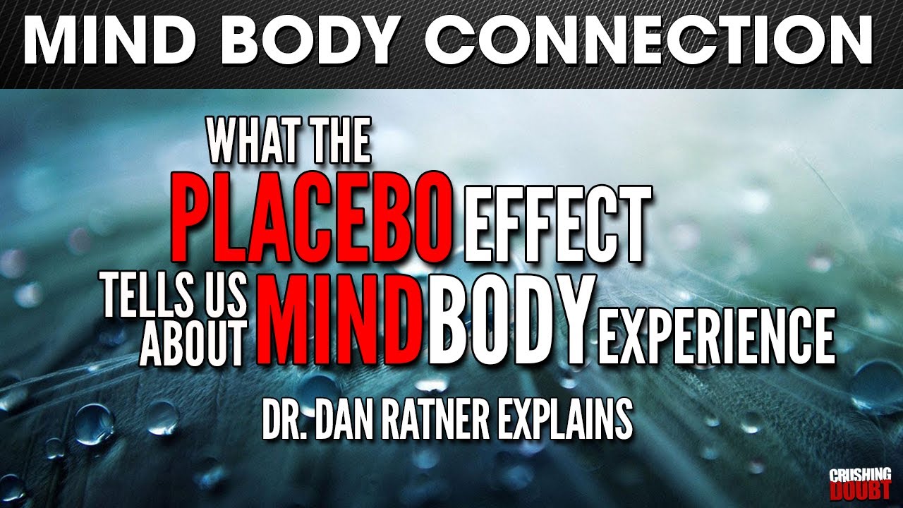 Placebo Effect as Proof of Mind Body - YouTube