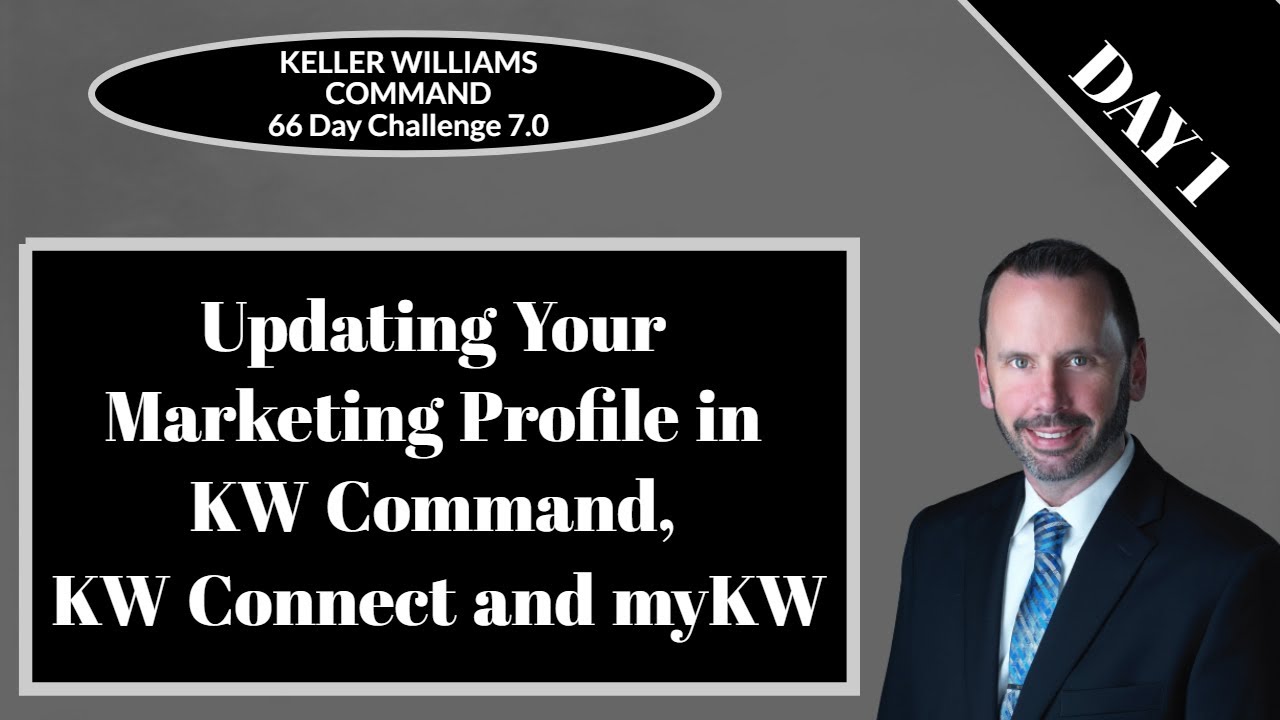 KW Command 66 Day Challenge 7.0 - Day 1 - Updating Your Marketing Profiles - YouTube