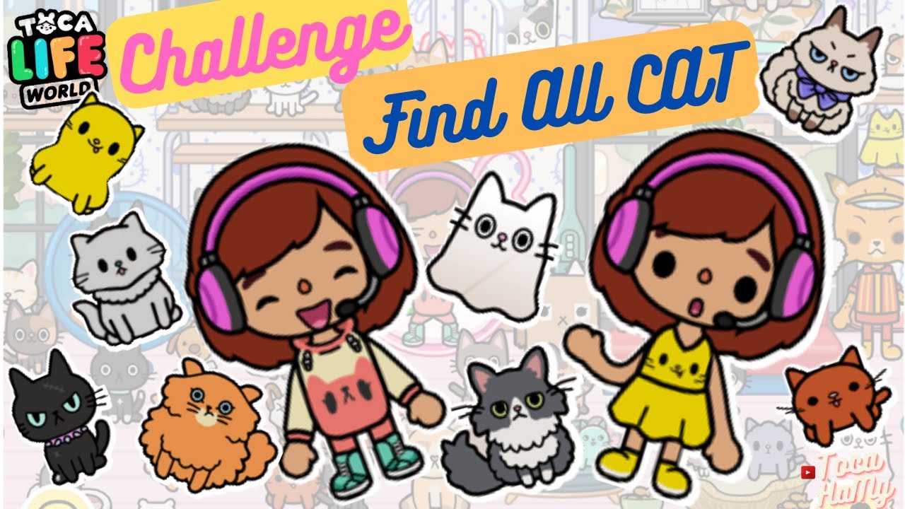 Thử Thách Tìm Tất Cả Những Em Mèo - Challenge To Find All Cats In Toca ...